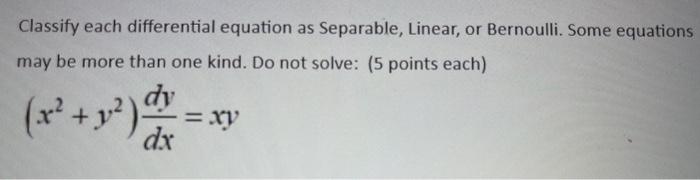 Solved Classify each differential equation as Separable, | Chegg.com