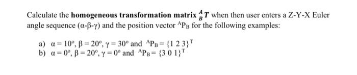 Solved Calculate the homogeneous transformation matrix At | Chegg.com