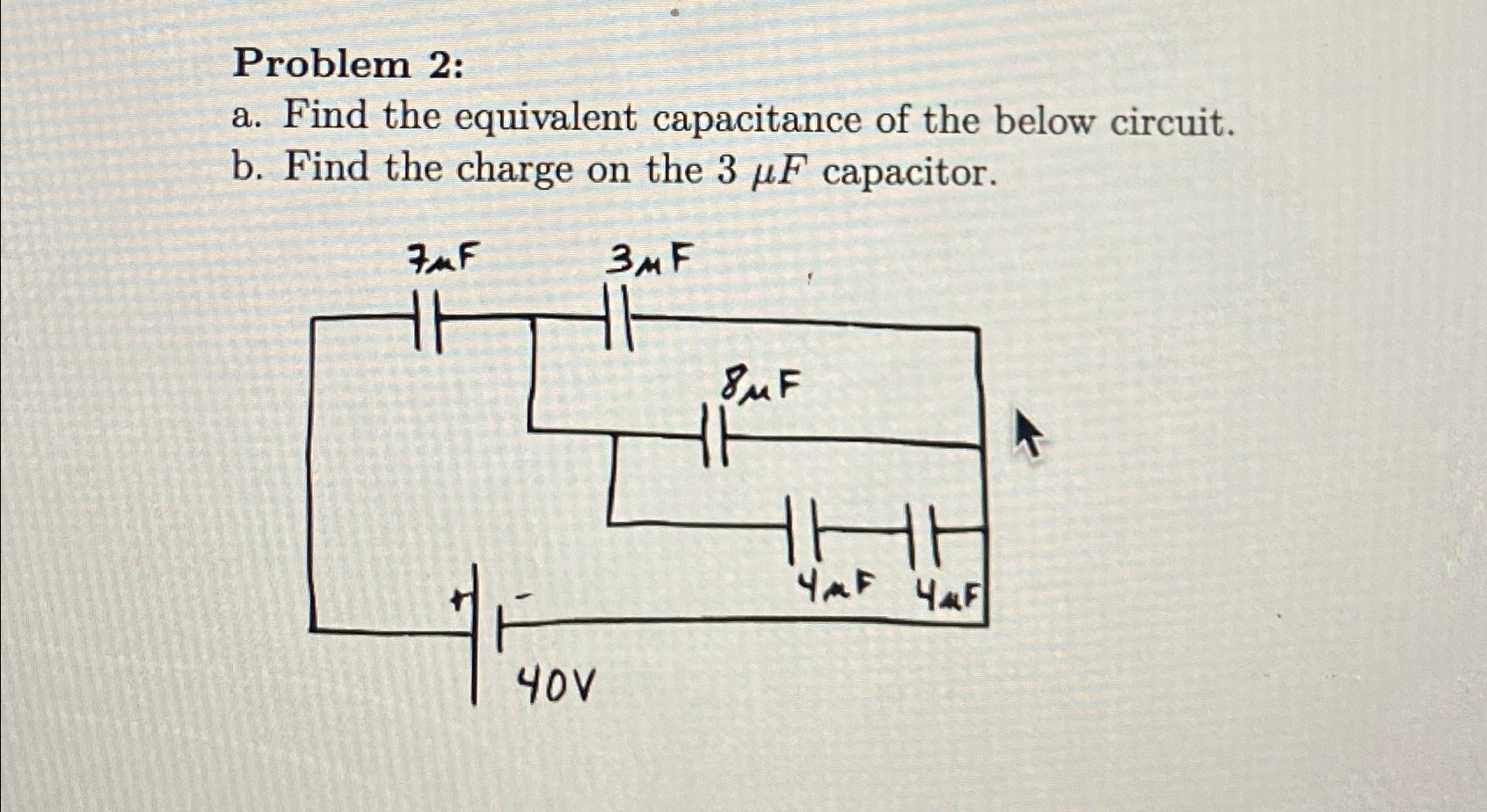 Solved Problem 2:a. ﻿Find the equivalent capacitance of the | Chegg.com