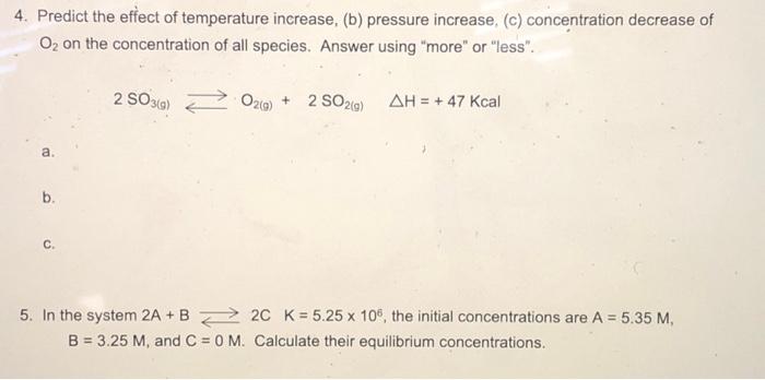 Solved 4 Predict The Effect Of Temperature Increase B Chegg
