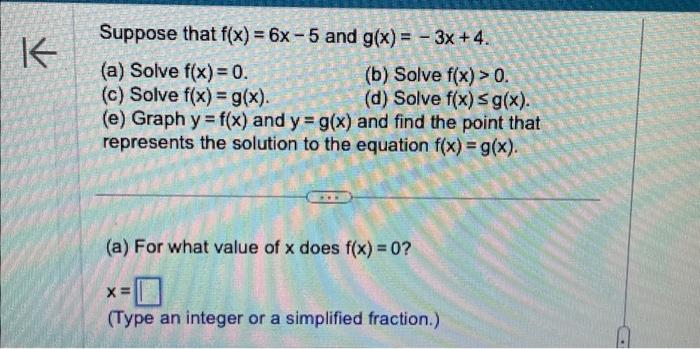 Solved Suppose that f(x)=6x−5 and g(x)=−3x+4 (a) Solve | Chegg.com