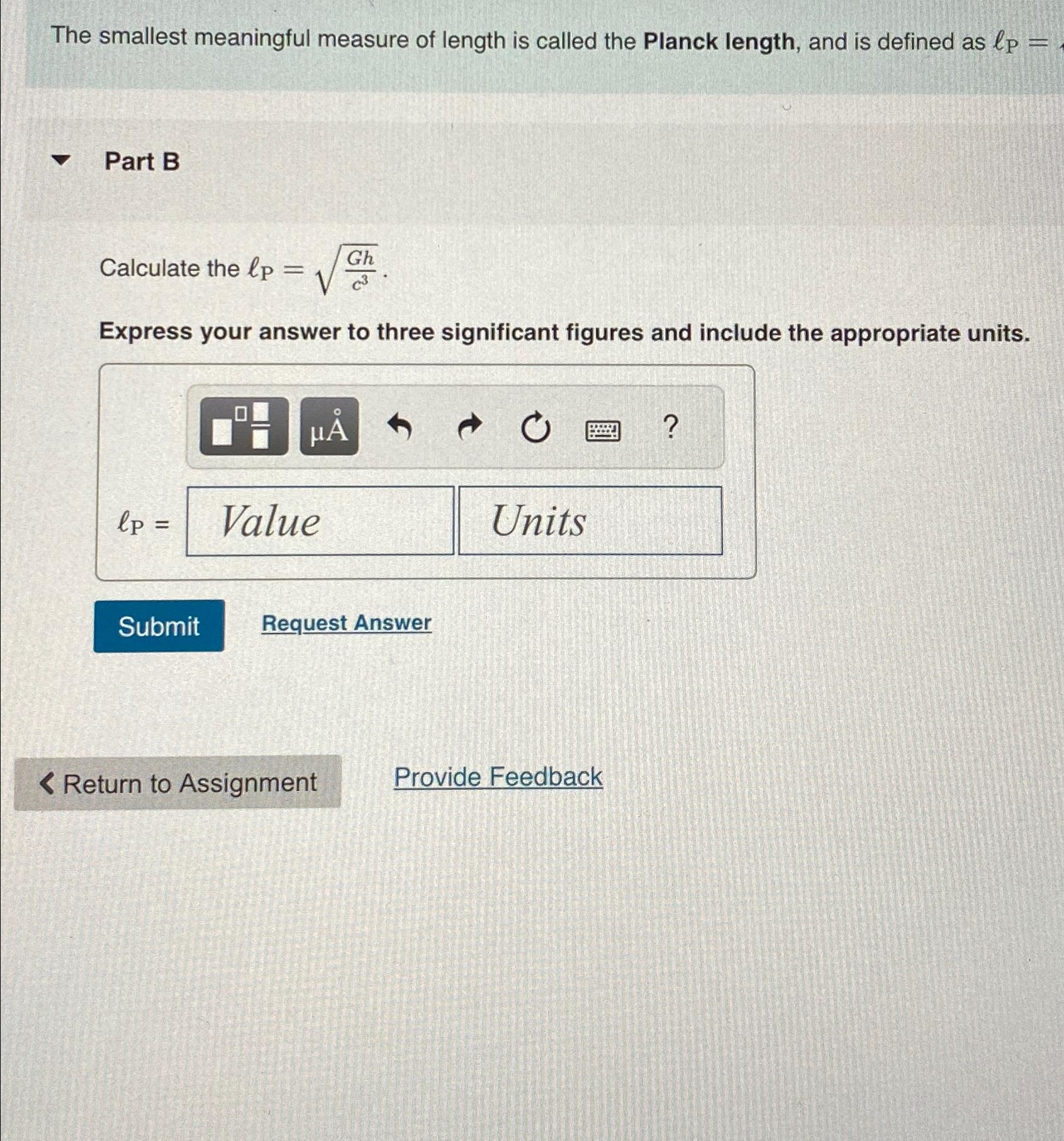 Solved The smallest meaningful measure of length is called | Chegg.com