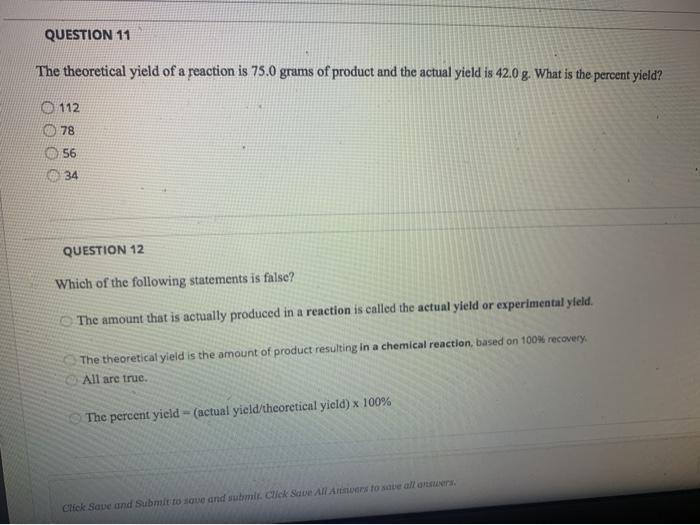 Solved QUESTION 11 The theoretical yield of a reaction is | Chegg.com