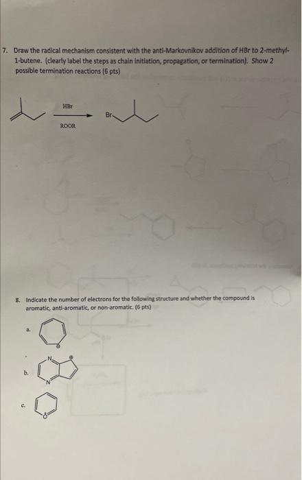 Solved 7. Draw the radical mechanism consistent with the | Chegg.com