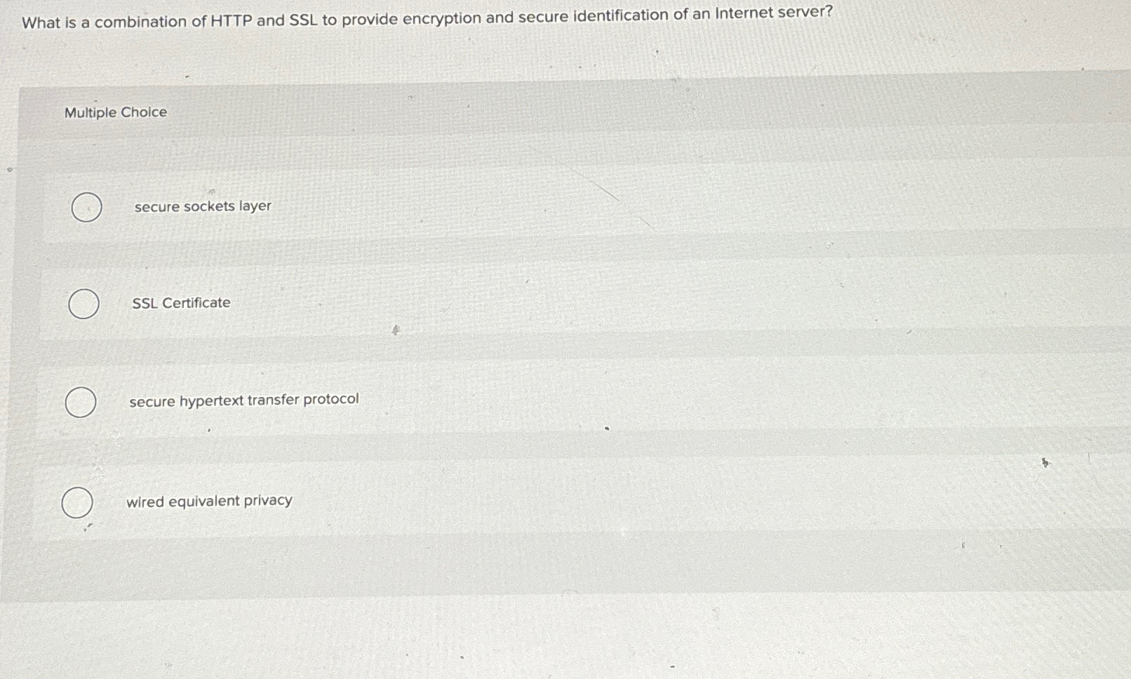 Solved What is a combination of HTTP and SSL to provide | Chegg.com