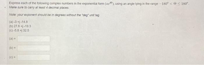 Solved Express each of the following complex numbers in the | Chegg.com