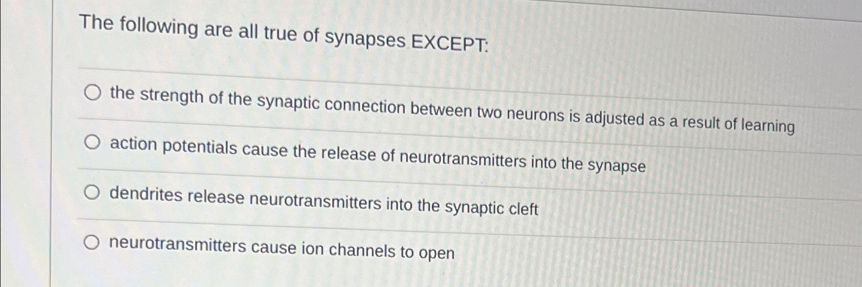 Solved The following are all true of synapses EXCEPT:the | Chegg.com