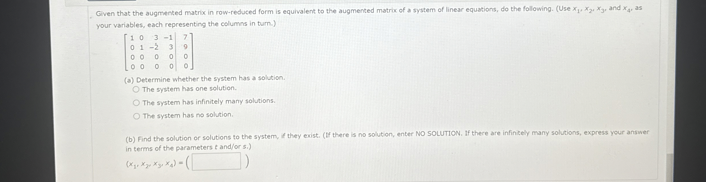 Solved Given that the augmented matrix in row-reduced form | Chegg.com