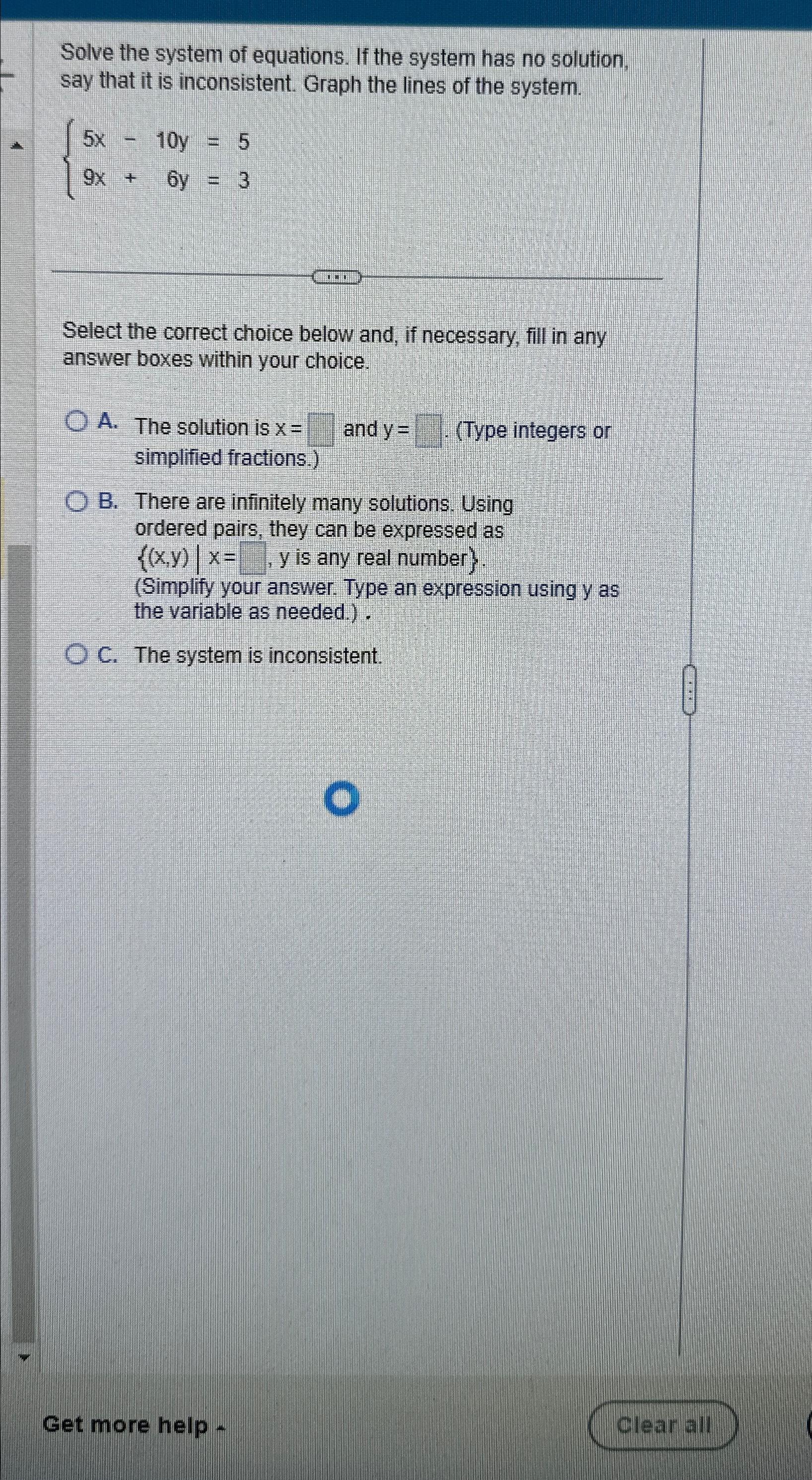 Solved Solve the system of equations. If the system has no | Chegg.com
