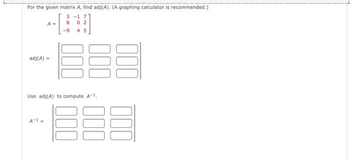 Solved For the given matrix A, find adj(A). 001 А 100 0 1 0 | Chegg.com