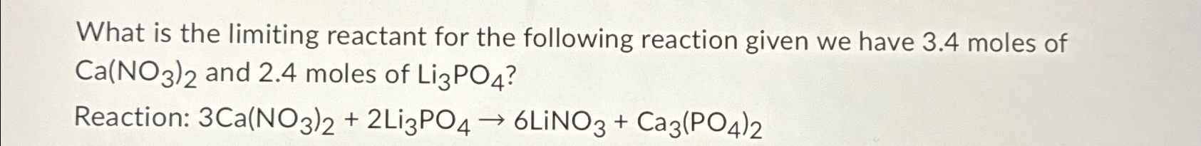 Solved What is the limiting reactant for the following | Chegg.com