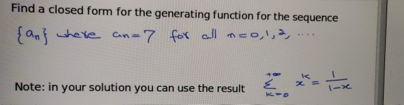 Solved Find a closed form for the generating function for | Chegg.com