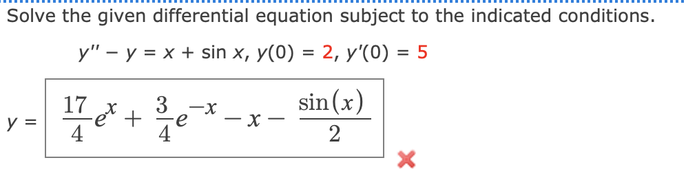 Solved Solve the given differential equation subject to the | Chegg.com