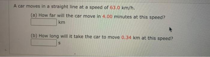 Solved A car moves in a straight line at a speed of 63.0 | Chegg.com