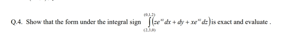 Solved Q.4. ﻿Show that the form under the integral sign | Chegg.com