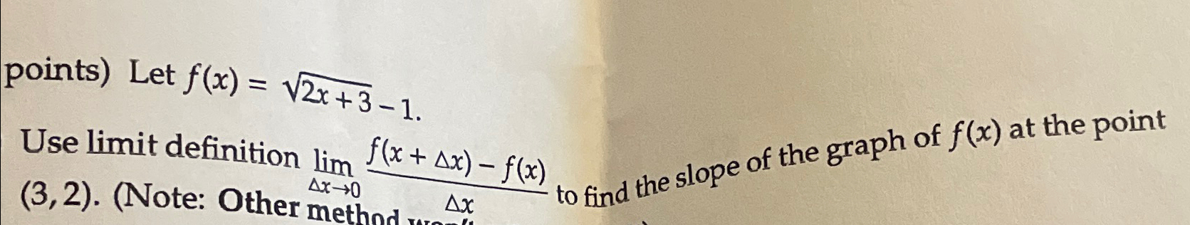 Solved points) ﻿Let f(x)=2x+32-1.Use limit definition | Chegg.com