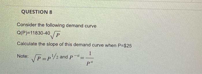 Solved Consider the following demand curve Q(P)=11830−40P | Chegg.com