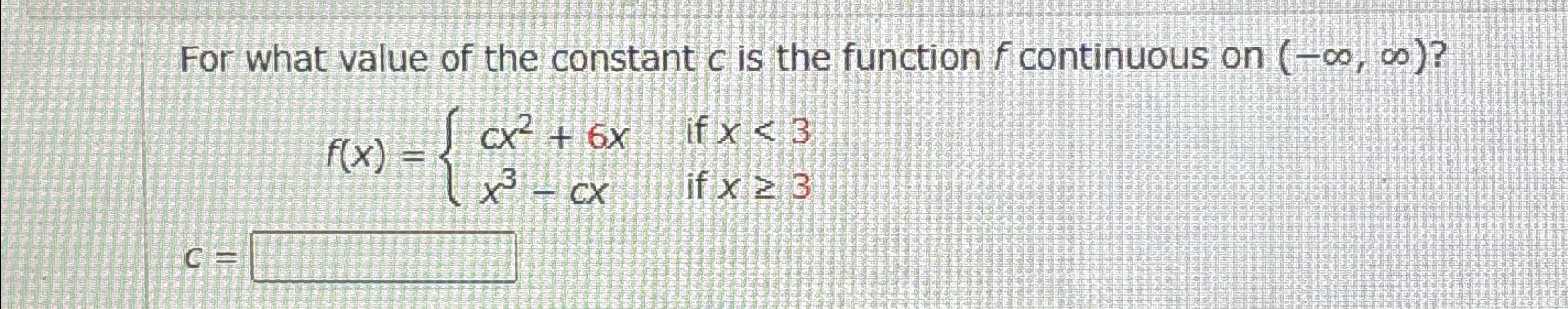 Solved For what value of the constant c ﻿is the function f | Chegg.com