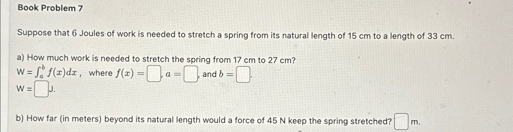 Solved Book Problem 7Suppose that 6 ﻿Joules of work is | Chegg.com