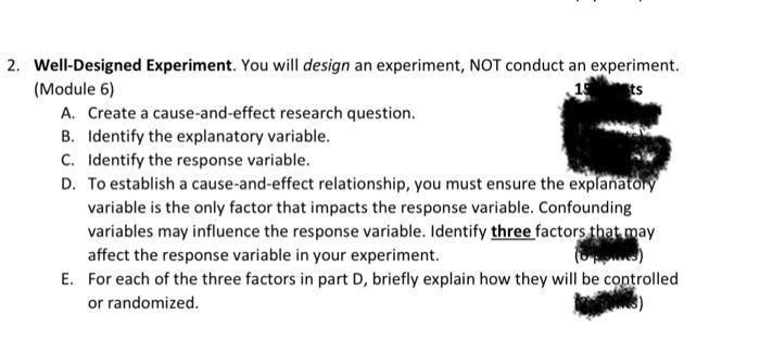 Solved 2. Well-Designed Experiment. You will design an | Chegg.com