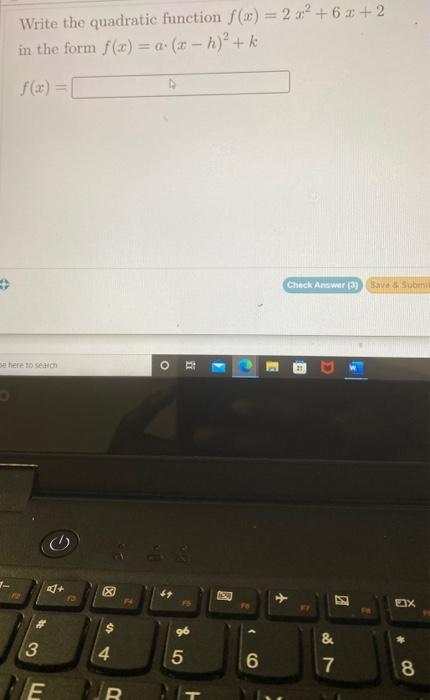 Solved Write The Quadratic Function F X 2x2 6x 2 In The