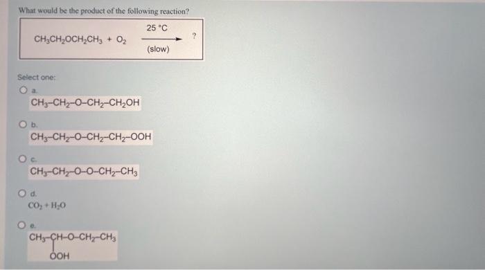 Solved What would be the product of the following reaction? | Chegg.com