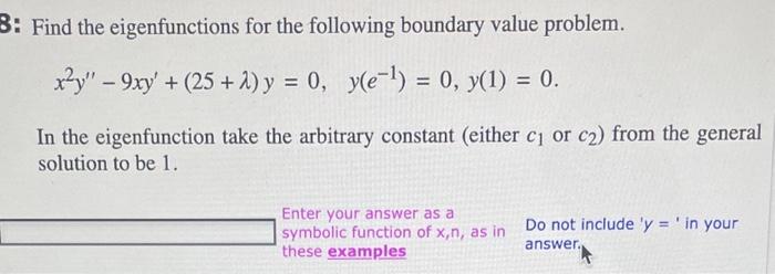 Solved : Find the eigenfunctions for the following boundary | Chegg.com