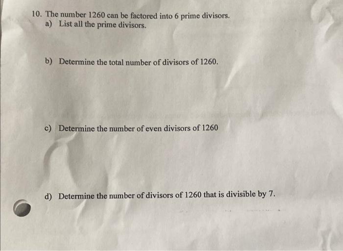 Solved 10. The number 1260 can be factored into 6 prime | Chegg.com