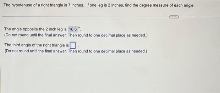 Solved The angle opposite the 2 inch leg is (Do not round | Chegg.com
