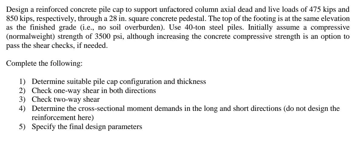 Solved Design a reinforced concrete pile cap to support | Chegg.com