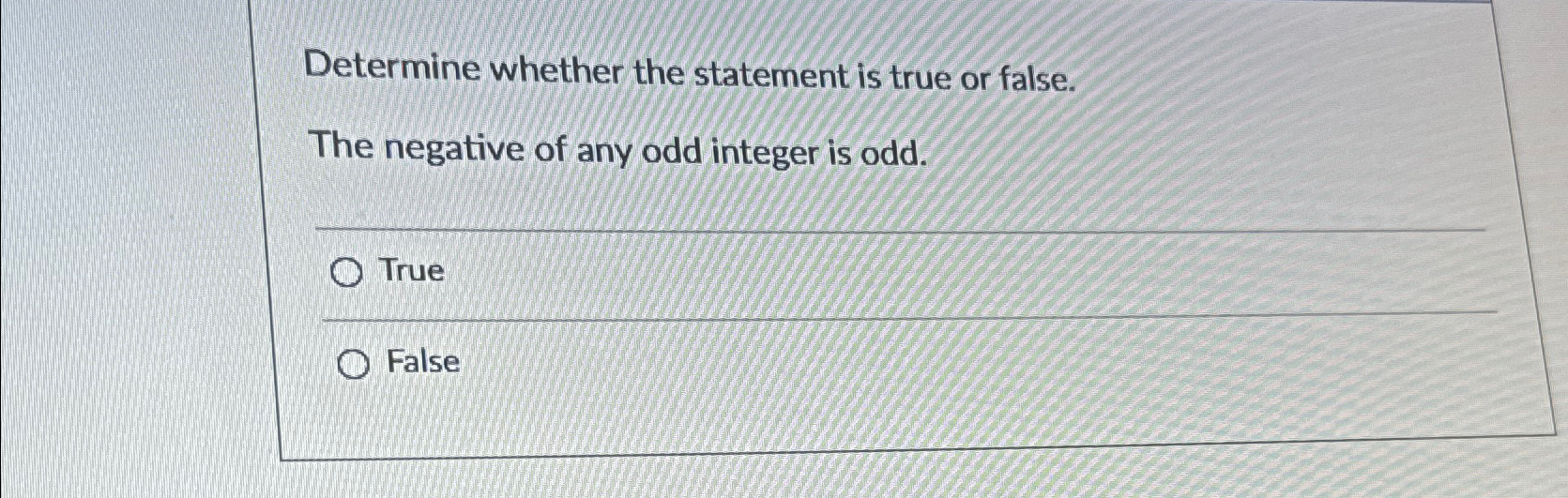 Determine whether the statement is true or false.The | Chegg.com