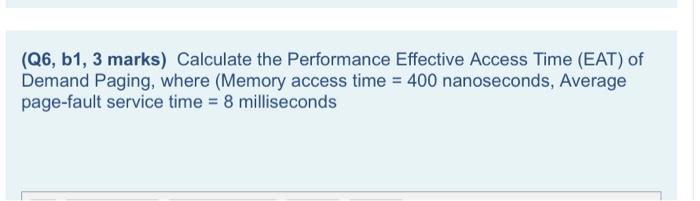 Solved (Q6, b1, 3 marks) Calculate the Performance Effective | Chegg.com
