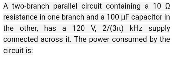 Solved A two-branch parallel circuit containing a 10 | Chegg.com