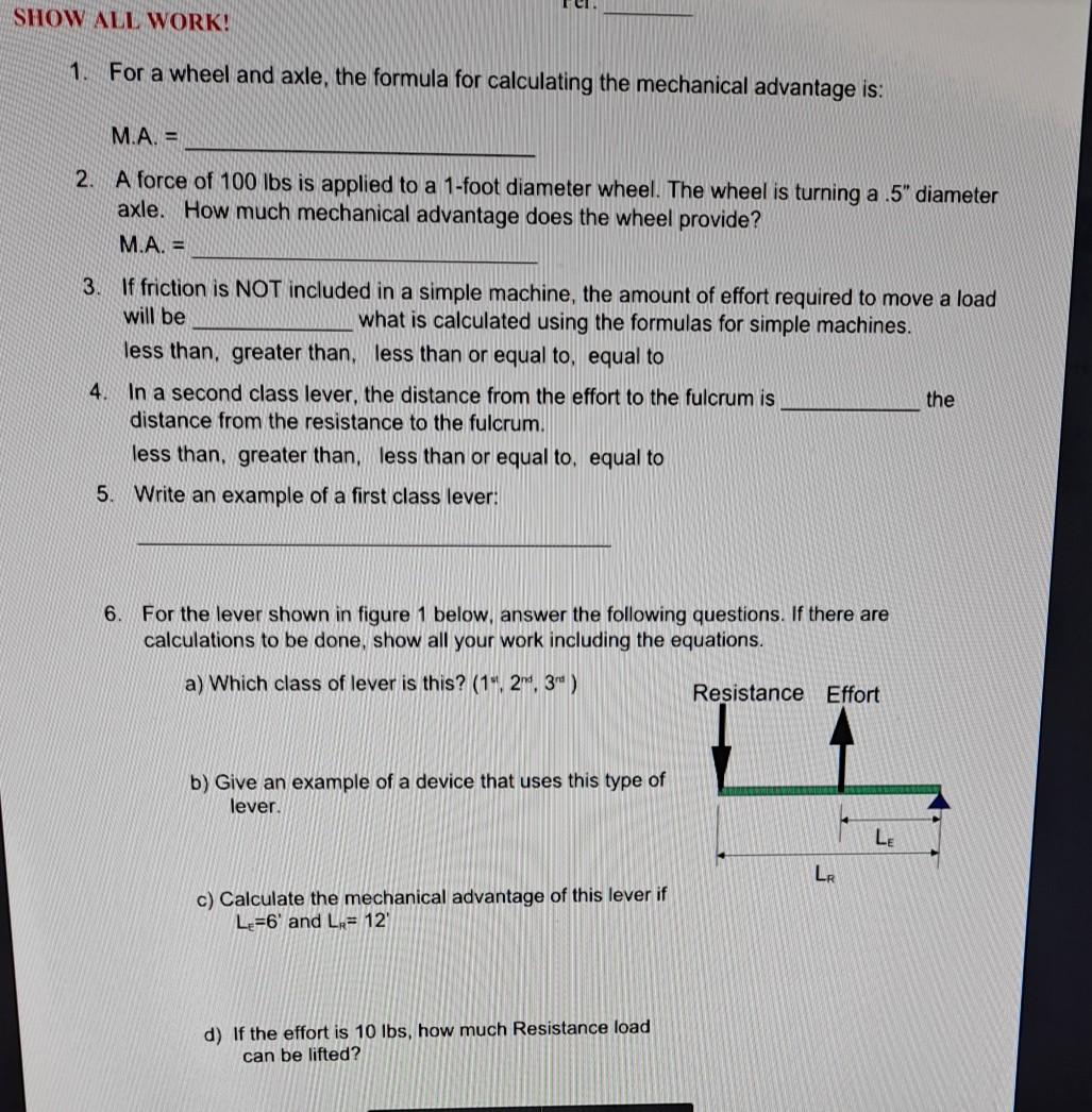 Solved SHOW ALL WORK! 1. For a wheel and axle, the formula | Chegg.com