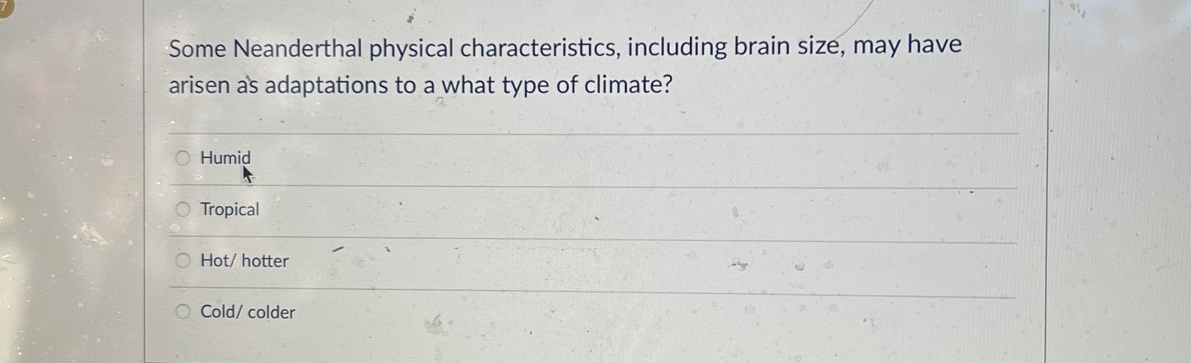 Solved Some Neanderthal physical characteristics, including | Chegg.com