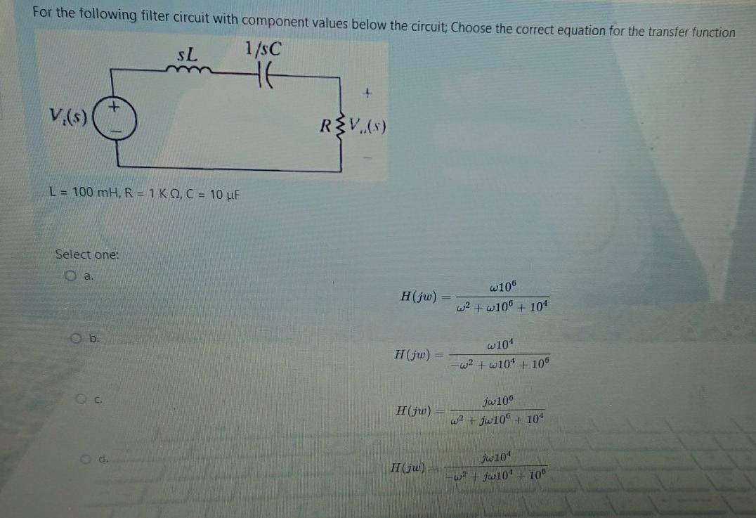 Solved For the following filter circuit with component | Chegg.com
