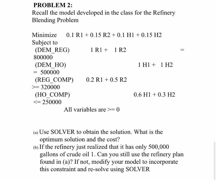 PROBLEM 2: Recall the model developed in the class | Chegg.com
