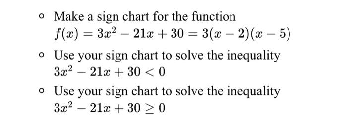 Solved o Make a sign chart for the function f(x) = 3x2 – 21x | Chegg.com