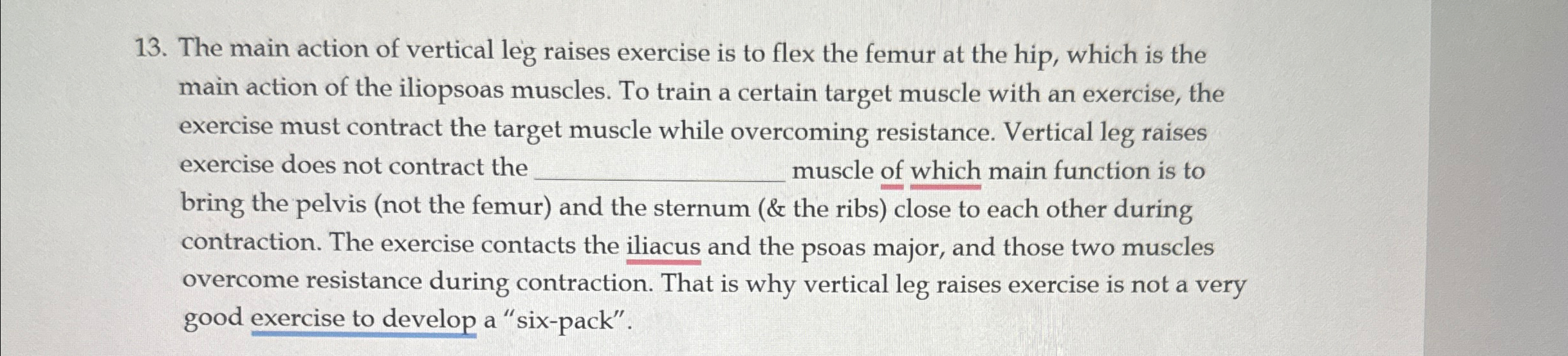 Solved The main action of vertical leg raises exercise is to | Chegg.com