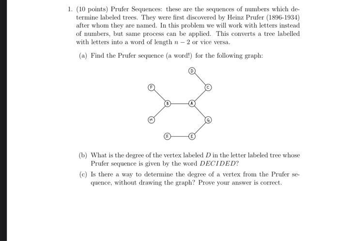 Solved 1. (10 points) Prufer Sequences: these are the | Chegg.com