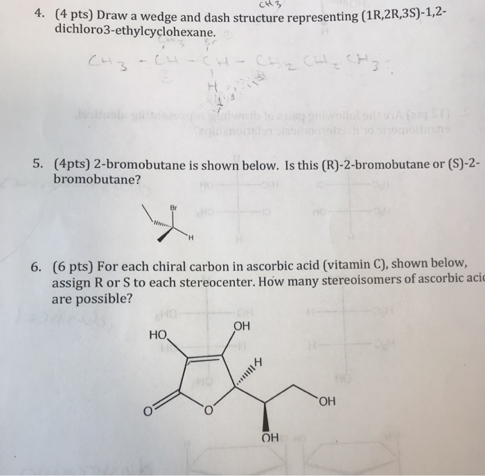 Solved cH3 4. (4 pts) Draw a wedge and dash structure | Chegg.com