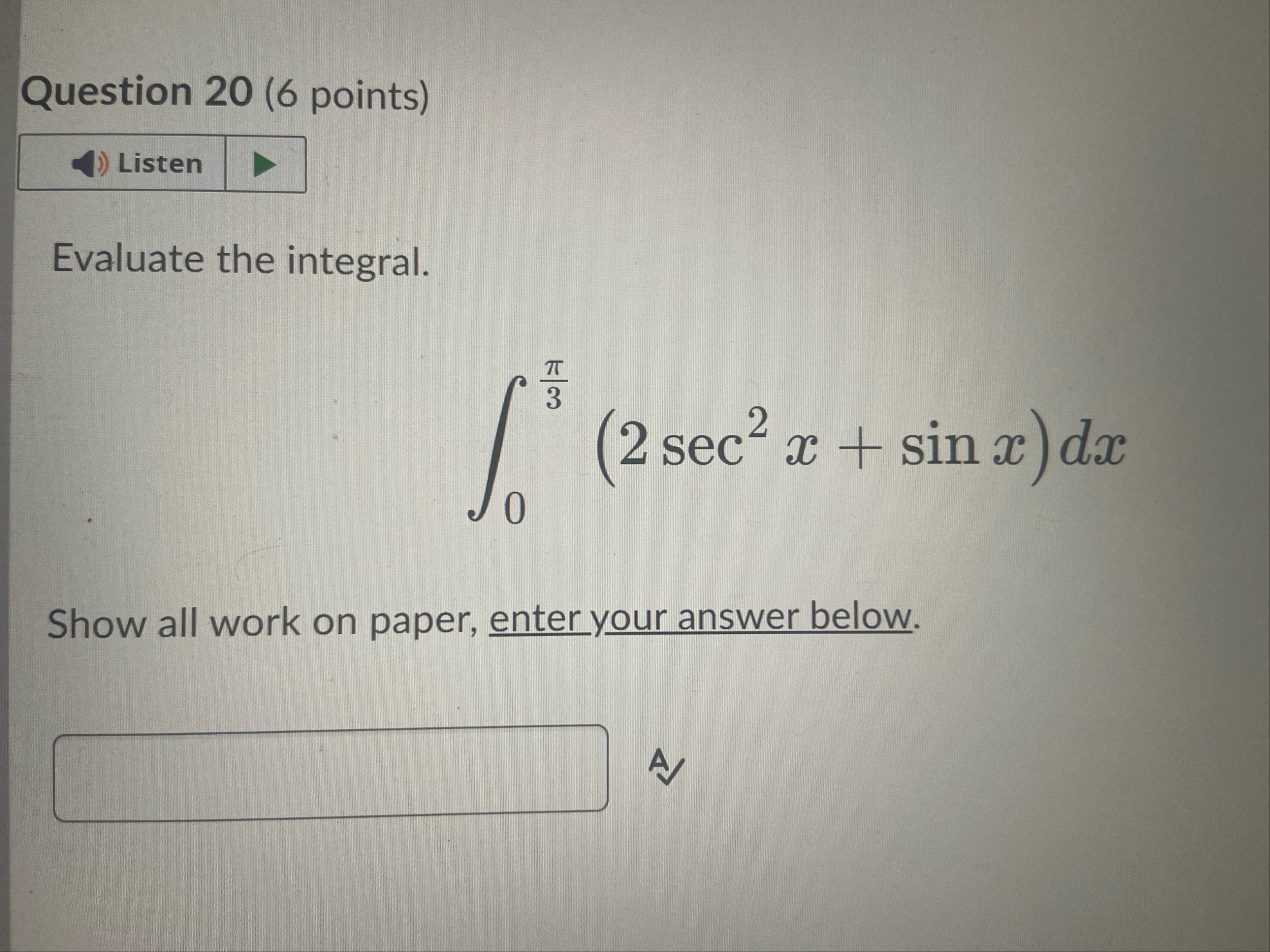 Solved Question 20 (6 ﻿points)Evaluate the | Chegg.com