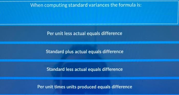 Solved When computing standard variances the formula is: Per | Chegg.com