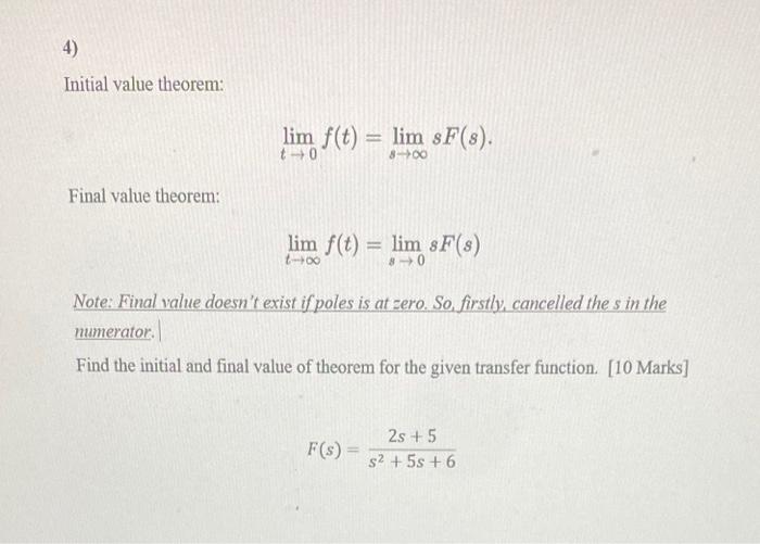Solved 4) Initial value theorem: limt→0f(t)=lims→∞sF(s) | Chegg.com