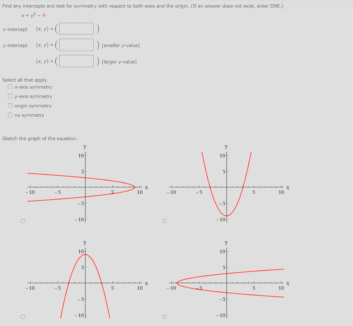 Solved Find any intercepts and test for symmetry with | Chegg.com