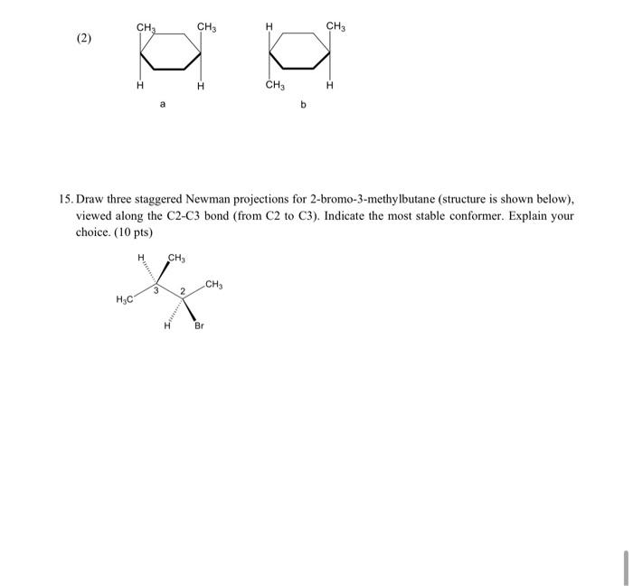 Solved (2) 15. Draw three staggered Newman projections for | Chegg.com