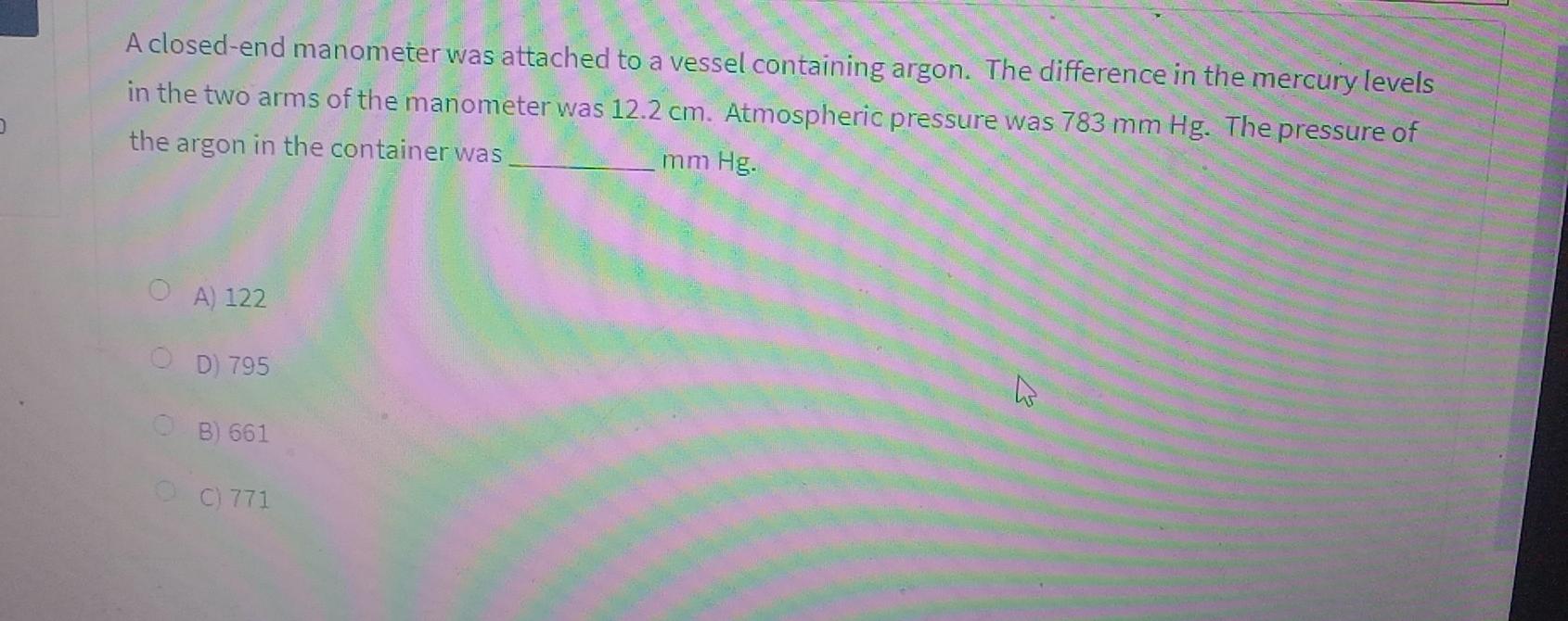 Solved A closed-end manometer was attached to a vessel | Chegg.com