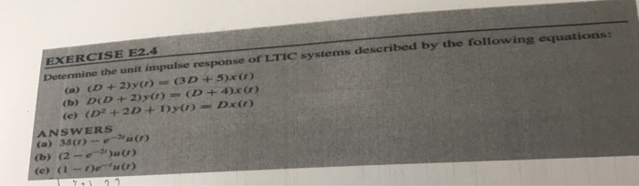 Solved EXERCISE E2.4 Determine the unit impulse response of | Chegg.com