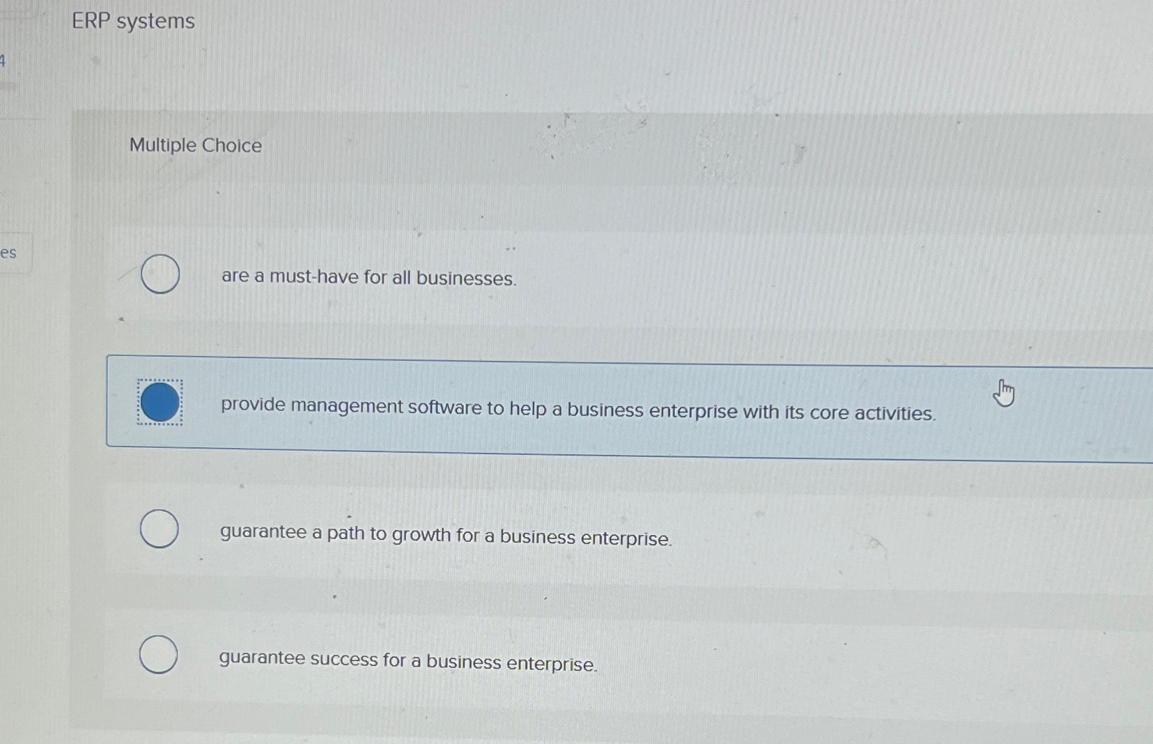 Solved ERP systemsMultiple Choiceare a must-have for all | Chegg.com