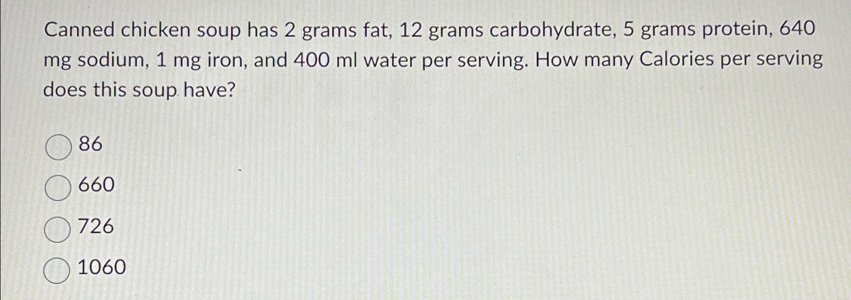 Solved Canned chicken soup has 2 ﻿grams fat, 12 ﻿grams | Chegg.com